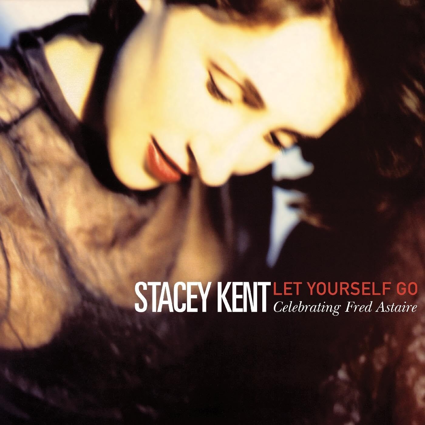 Stacey Kent Let Yourself Go: A Tribute to Fred Astaire – Rarewaves.com