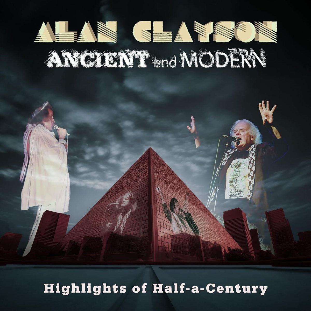 Alan Clayson Ancient and Modern: Highlights of Half-a-century ...