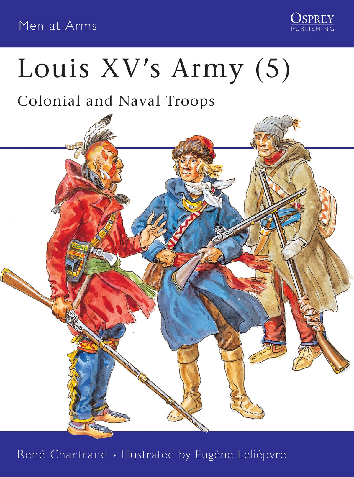 René Chartrand Louis XV's Army (5) — Rarewaves.com