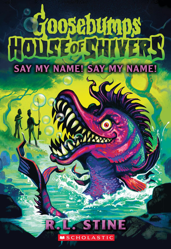 R L Stine Say My Name! Say My Name! (House of Shivers #4) – Rarewaves.com