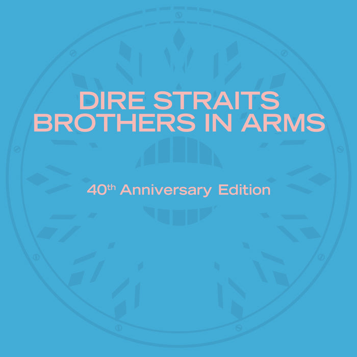 Dire Straits Brothers in Arms (40th Anniversary) — Rarewaves.com