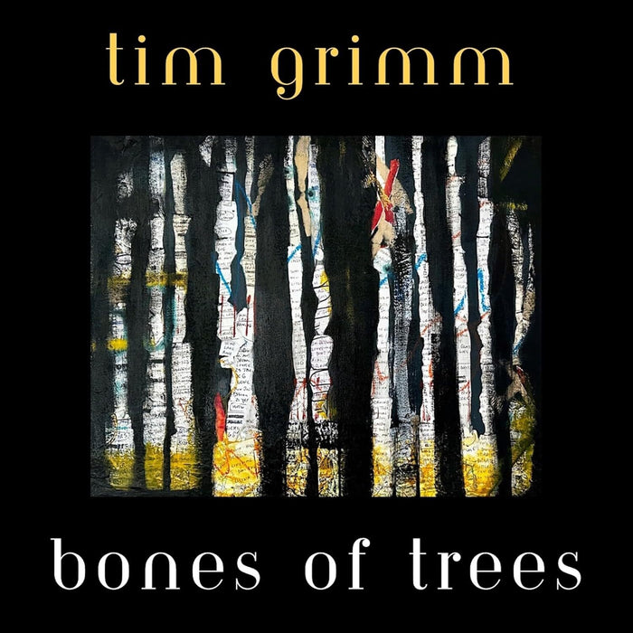 Tim Grimm Bones of Trees — Rarewaves.com