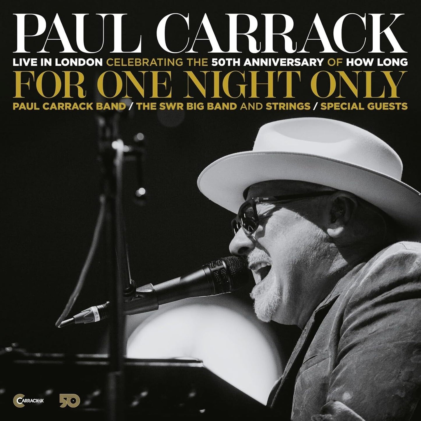 Paul Carrack For One Night Only: Live in London: Celebrating the 50th ...