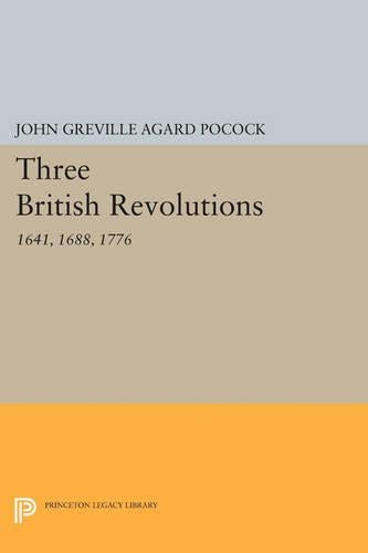 John Greville Agard Pocock Three British Revolutions – Rarewaves.com