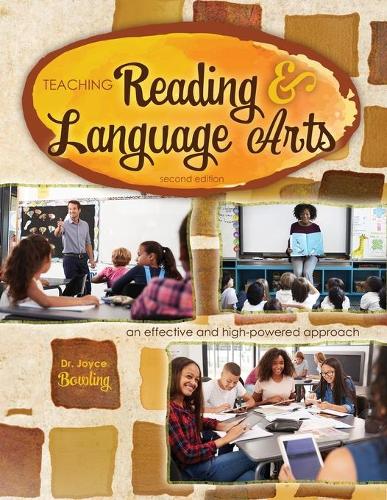 Joyce Bowling Teaching Reading and Language Arts: An Effective and High ...
