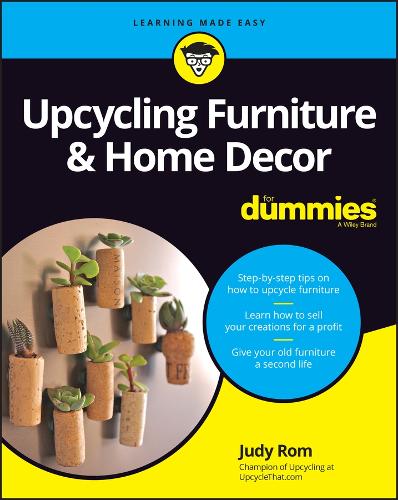 Judy Rom Upcycling Furniture & Home Decor For Dummies – Rarewaves.com
