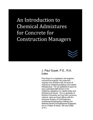J Paul Guyer An Introduction to Chemical Admixtures for Concrete for ...