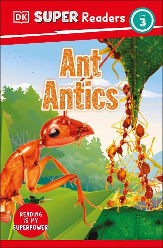 DK Super Readers Level 3 Ant Antics – Rarewaves.com