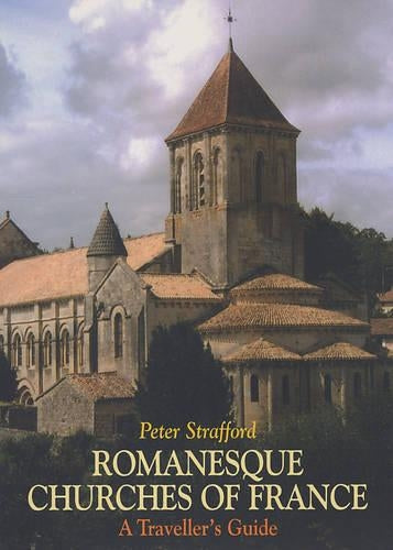 Peter Strafford Romanesque Churches of France – Rarewaves.com
