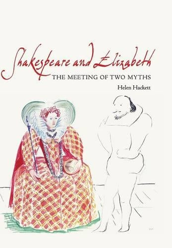 Helen Hackett Shakespeare and Elizabeth — Rarewaves.com