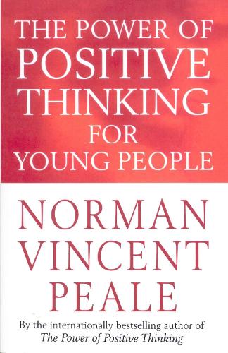 Norman Vincent Peale The Power Of Positive Thinking For Young People ...