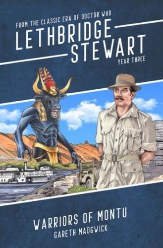 Gareth Madgwick Lethbridge-Stewart: Warriors of Montu – Rarewaves.com