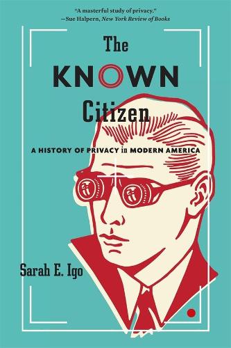 Sarah E. Igo The Known Citizen – Rarewaves.com