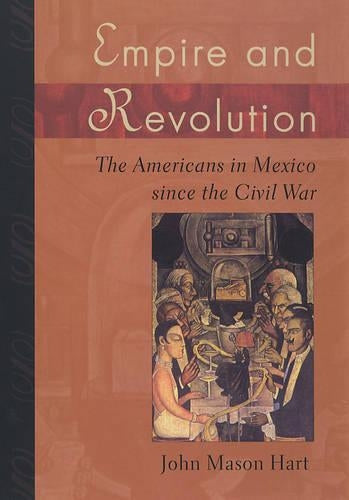 John Mason Hart Empire and Revolution — Rarewaves.com