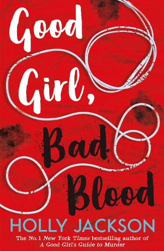Holly Jackson Good Girl, Bad Blood – Rarewaves.com