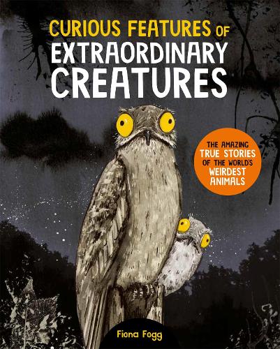 Fiona Fogg Curious Features Of Extraordinary Creatures – Rarewaves.com