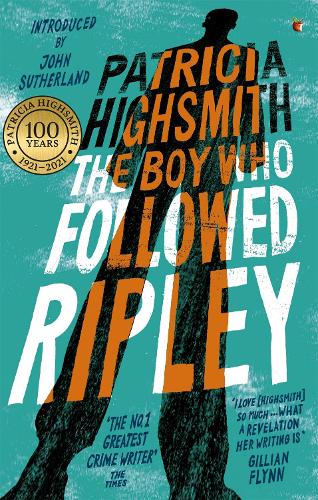 Patricia Highsmith The Boy Who Followed Ripley – Rarewaves.com