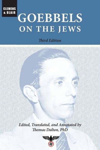 Joseph Goebbels Goebbels on the Jews — Rarewaves.com