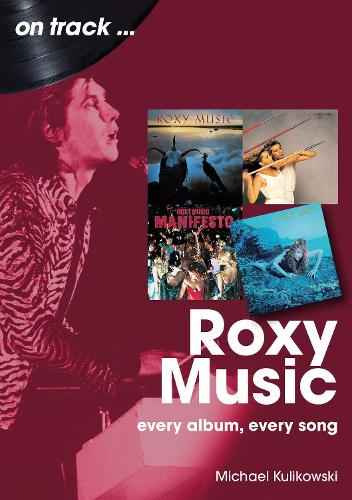 Michael Kulikowski Roxy Music On Track – Rarewaves.com
