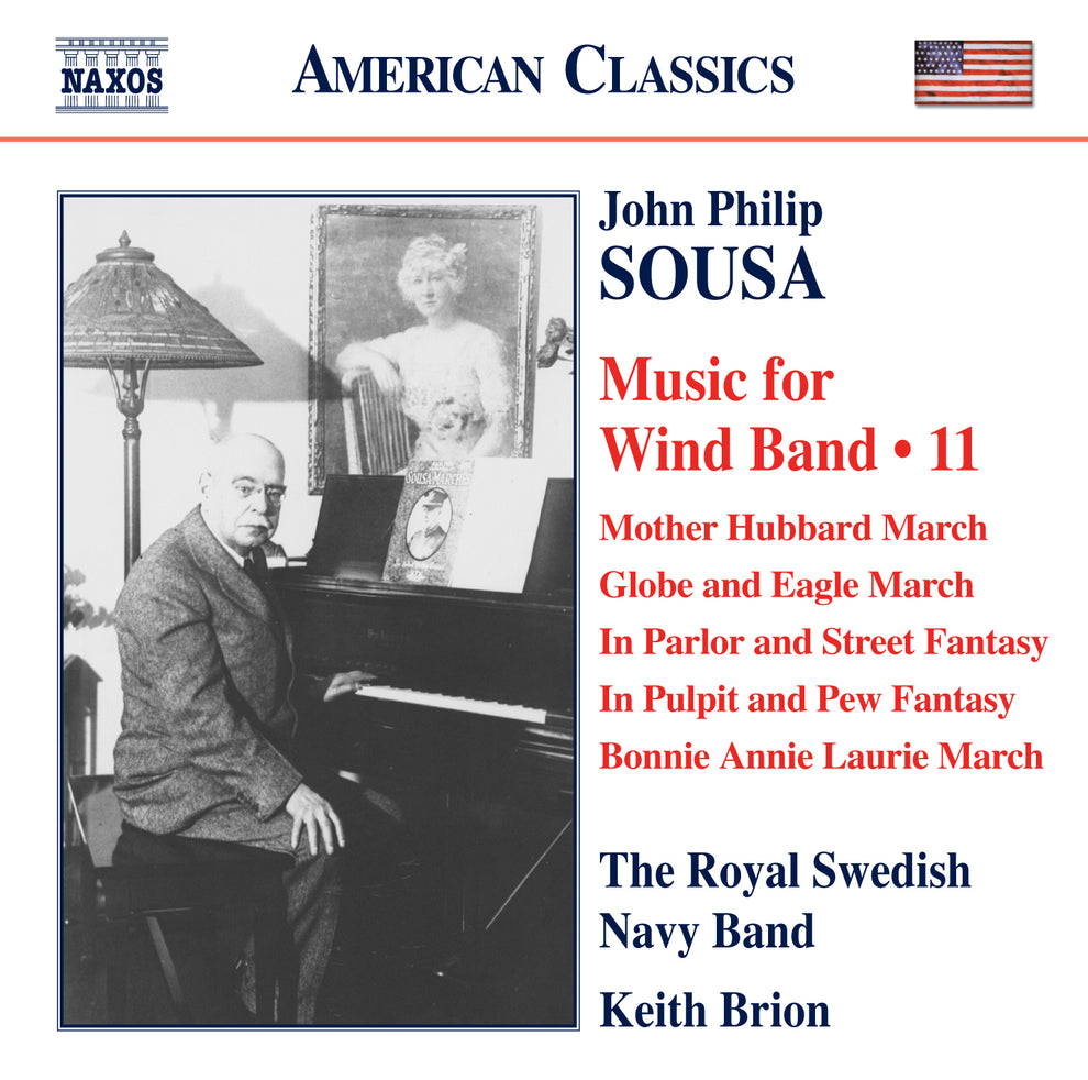 John Philip Sousa John Philip Sousa: Music for Wind Band - Volume 11 ...