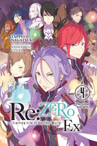 Tappei Nagatsuki Re:ZERO -Starting Life in Another World- Ex, Vol. 4 ...