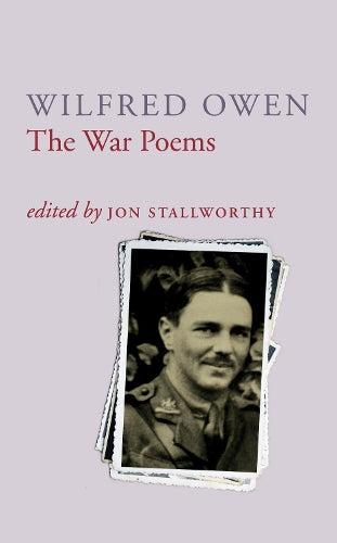 Wilfred Owen The War Poems Of Wilfred Owen – Rarewaves.com