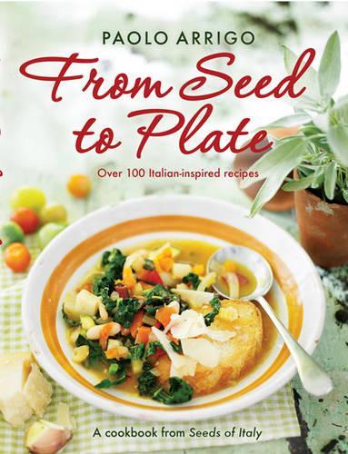 Paolo Arrigo From Seed to Plate – Rarewaves.com