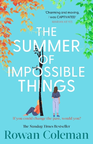Rowan Coleman The Summer of Impossible Things – Rarewaves.com