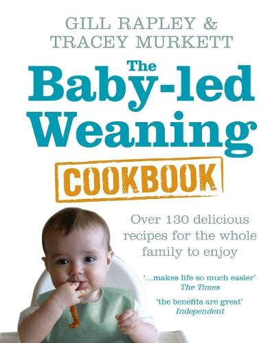 Gill Rapley The Baby-led Weaning Cookbook – Rarewaves.com