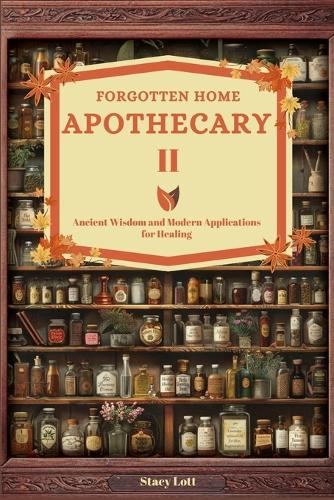 Stacy Lott Forgotten Home Apothecary II — Rarewaves.com