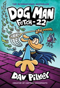 Dav Pilkey Dog Man 8: Fetch-22 (PB) — Rarewaves.com
