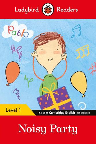 Ladybird Ladybird Readers Level 1 - Pablo - Noisy Party (ELT Graded ...