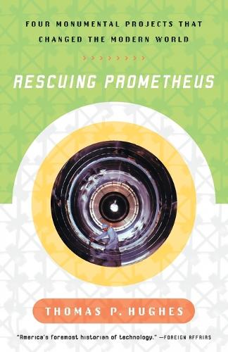 Thomas P. Hughes Rescuing Prometheus — Rarewaves.com