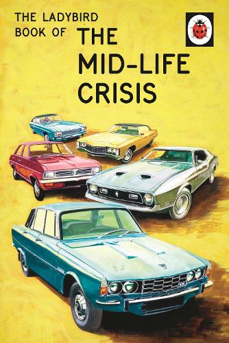 Jason Hazeley The Ladybird Book of the Mid-Life Crisis – Rarewaves.com