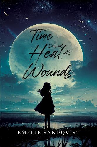 Emelie Sandqvist Time does not heal all wounds – Rarewaves.com