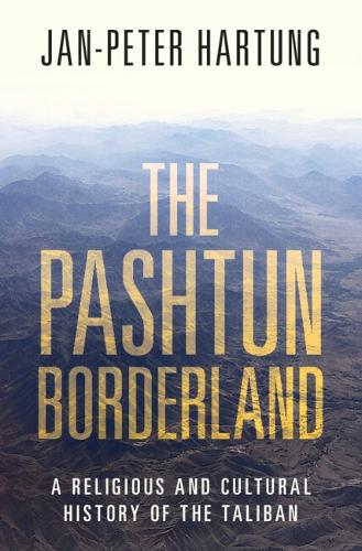Jan-Peter Hartung The Pashtun Borderland – Rarewaves.com