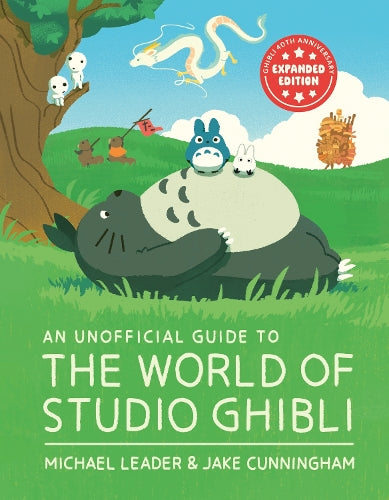 Michael Leader An Unofficial Guide to the World of Studio Ghibli ...