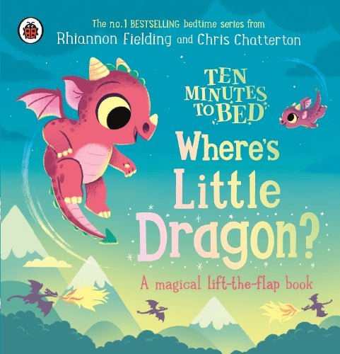 Rhiannon Fielding Ten Minutes to Bed: Where's Little Dragon ...