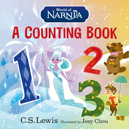 C. S. Lewis World of Narnia: A Counting Book – Rarewaves.com