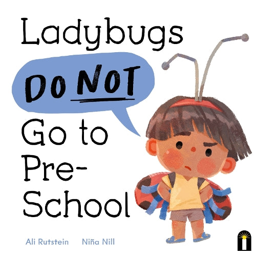 Ali Rutstein Ladybugs Do Not Go to Preschool – Rarewaves.com