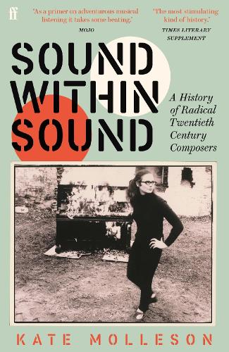 Kate Molleson Sound Within Sound – Rarewaves.com