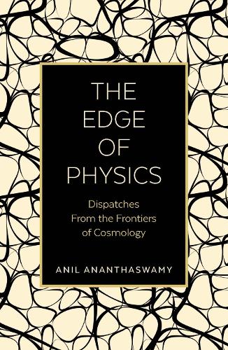Anil Ananthaswamy The Edge of Physics – Rarewaves.com