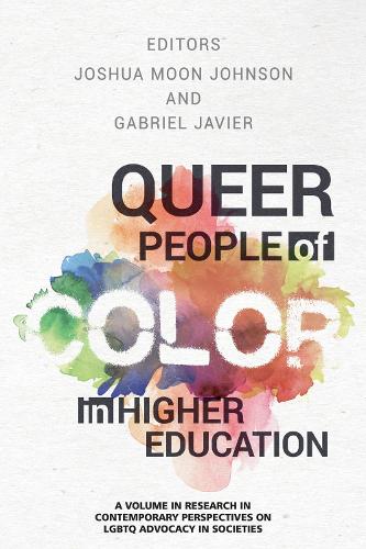 Joshua Moon Johnson Queer People of Color in Higher Education ...