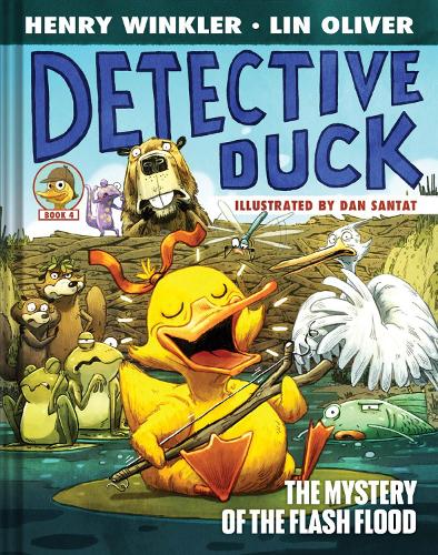 Lin Oliver Detective Duck: The Mystery of the Flash Flood (Detective ...