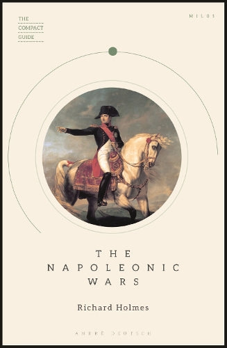 Richard Holmes The Napoleonic Wars – Rarewaves.com