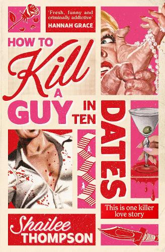 Shailee Thompson How to Kill a Guy in Ten Dates – Rarewaves.com