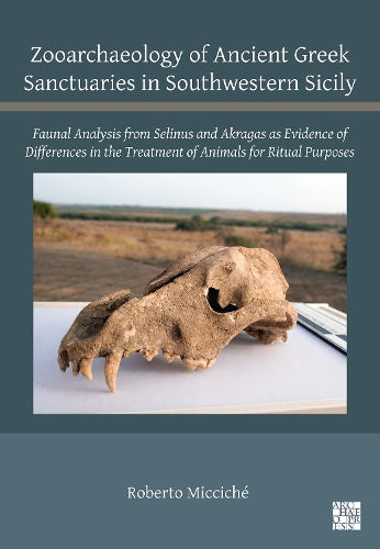 Roberto Micciché Zooarchaeology of Ancient Greek Sanctuaries in ...