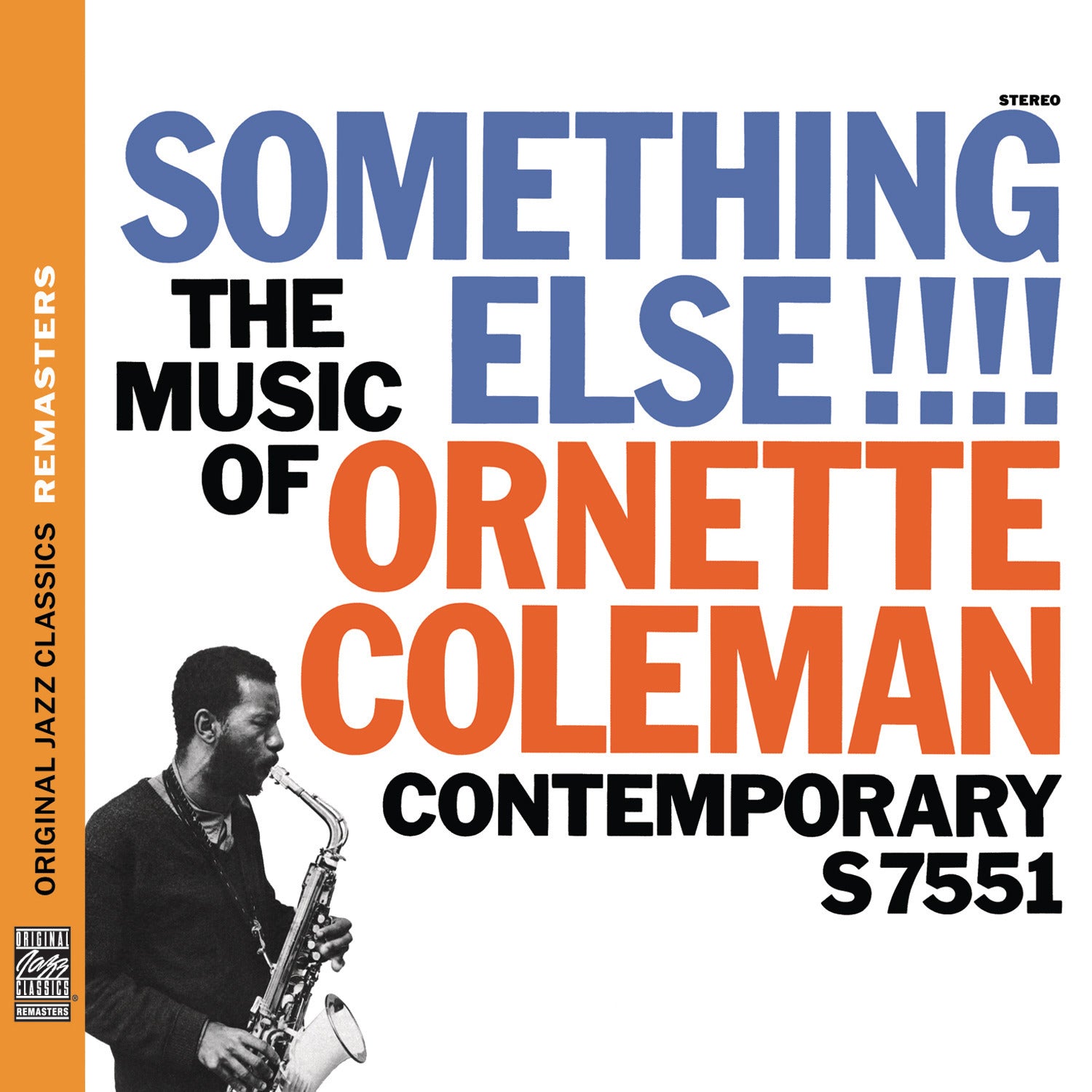 Ornette Coleman Something Else!!!!: The Music of Ornette Coleman ...