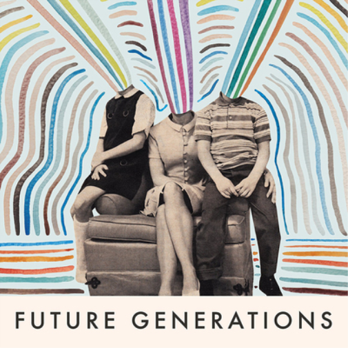 Future Generations Future Generations – Rarewaves.com
