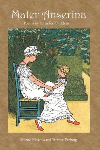 Mater Anserina: Poems in Latin for Children – Rarewaves.com